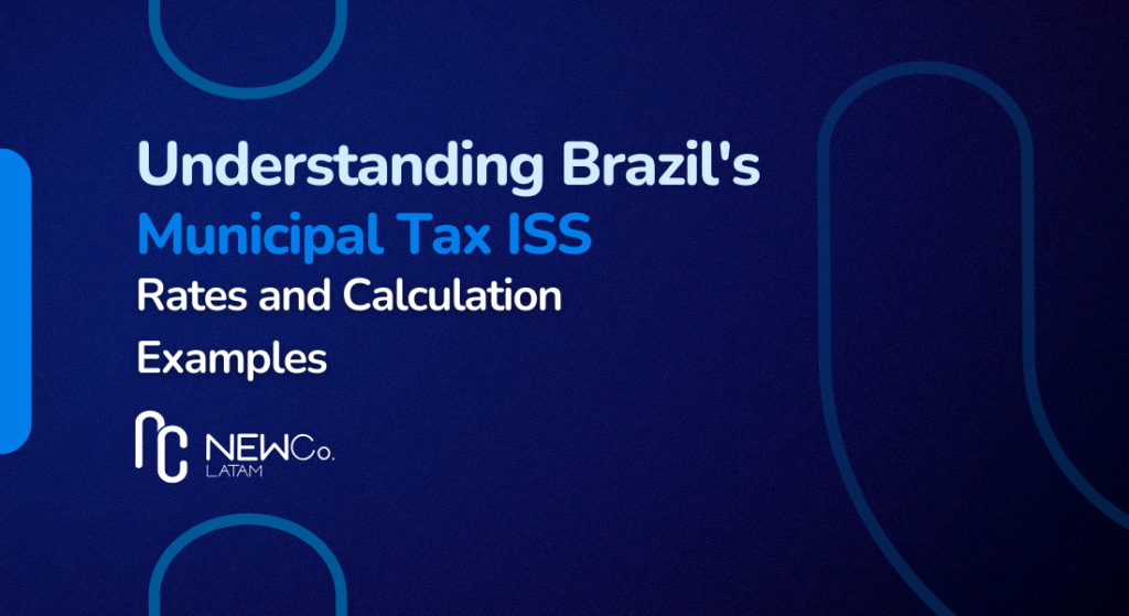 Understanding Brazil’s Municipal Tax ISS: Rates and Calculation ...
