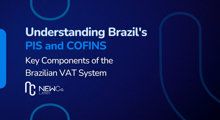Understanding Brazil’s PIS and COFINS: Key Components of the Brazilian ...